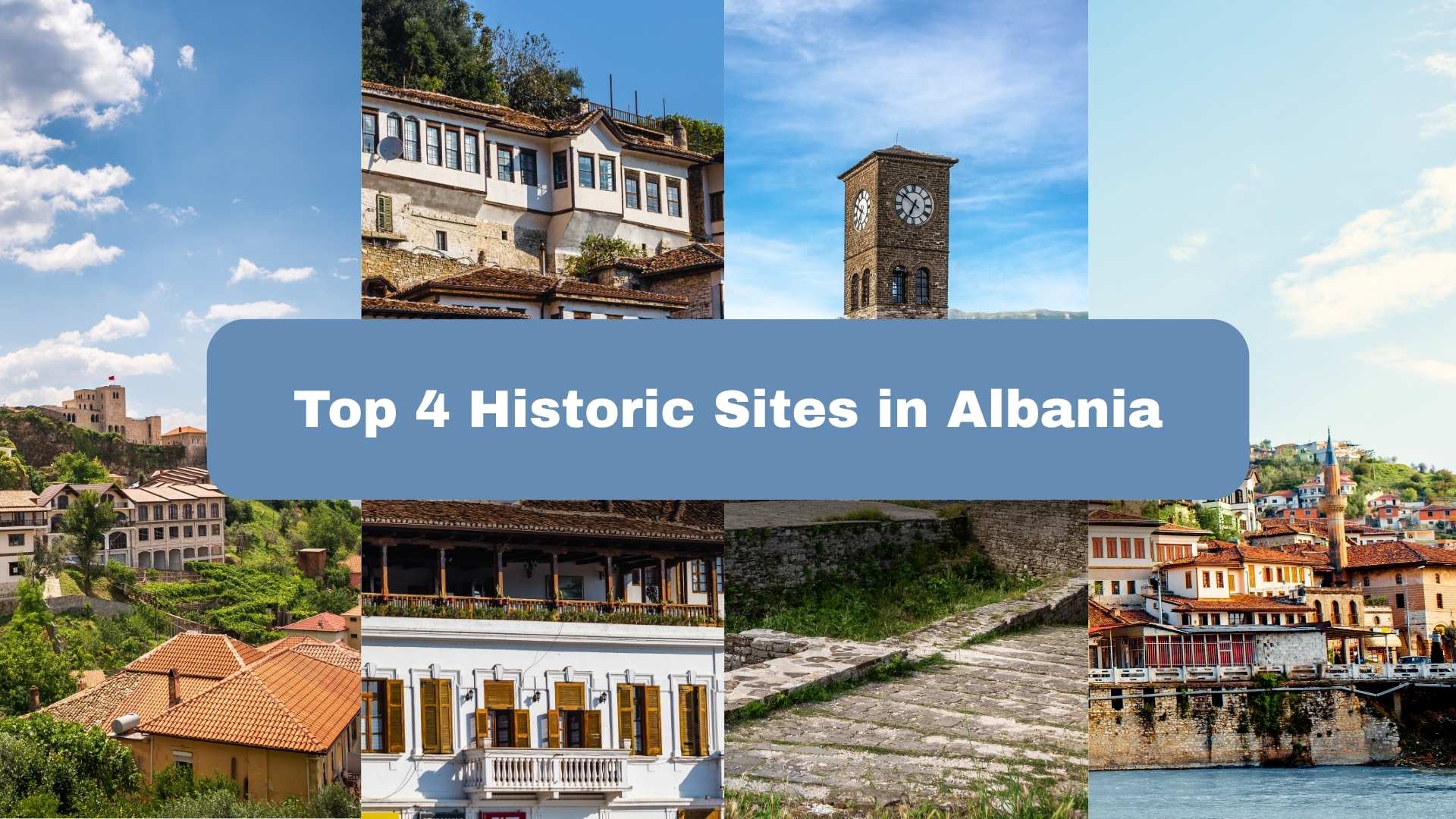 Top 4 Must-See Historic Places in Albania - checkyeti Blog